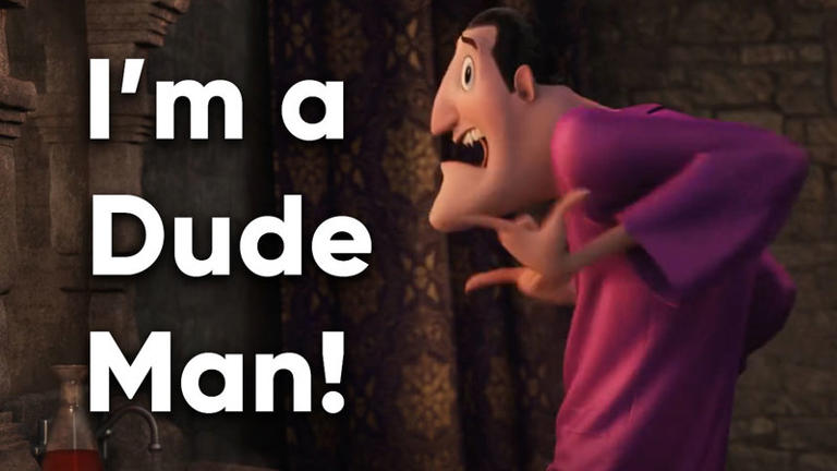What's The 'I'm A Dude Man' Trend on TikTok? The 'Hotel Transylvania ...