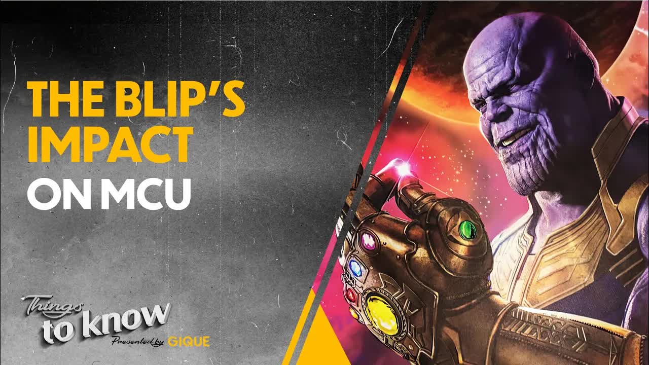The blip explained: MCU impact, heroes, and storylines