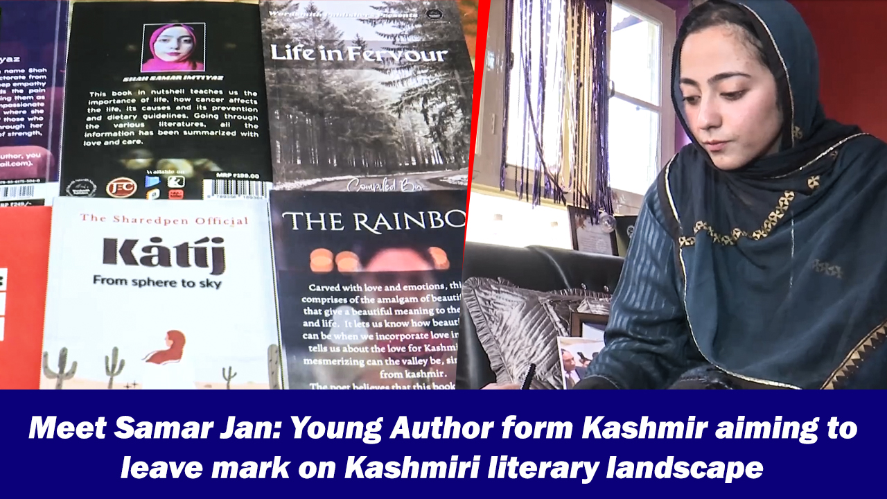 Meet Samar Jan: Young Author form Kashmir aiming to leave mark on ...