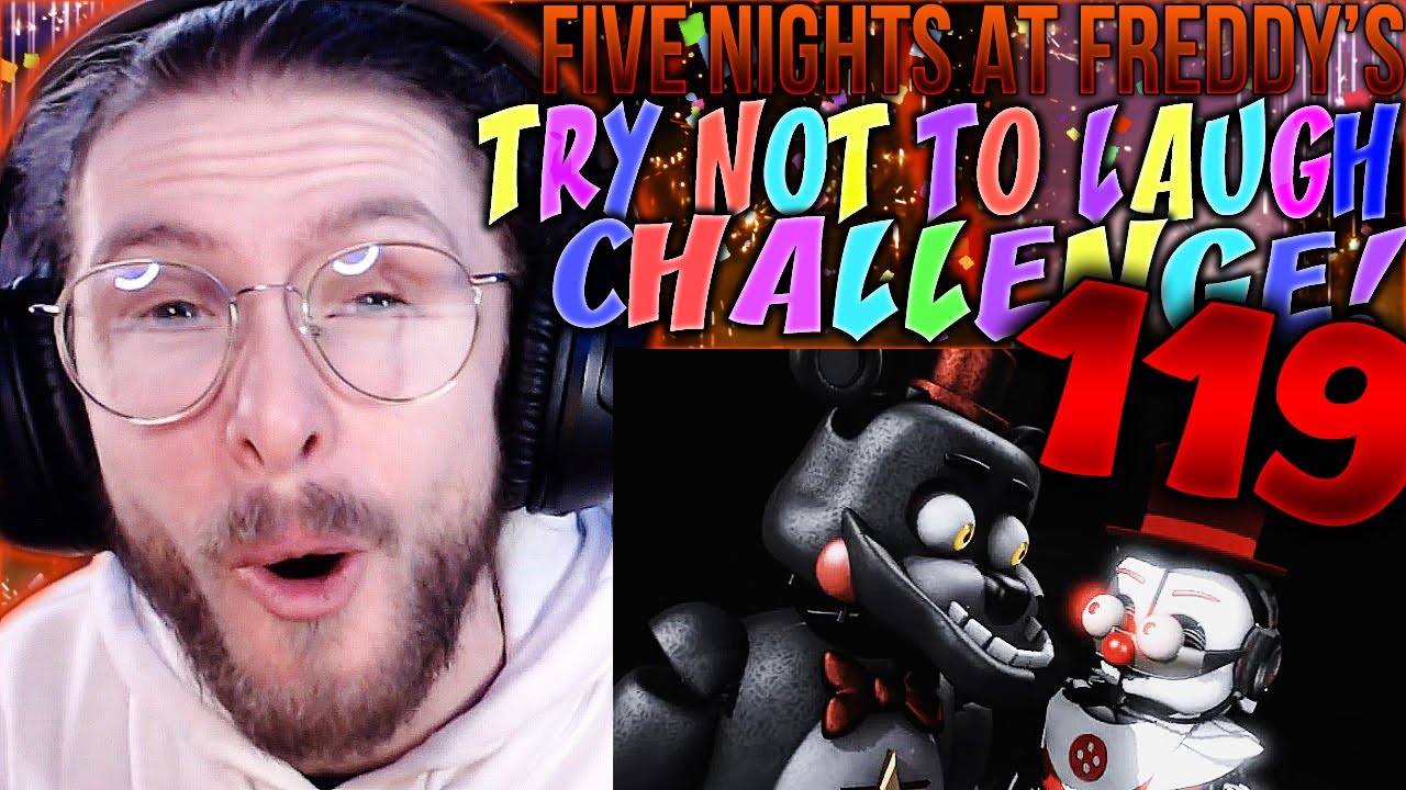 Reacting to FNAF Try Not to Laugh Challenge #119