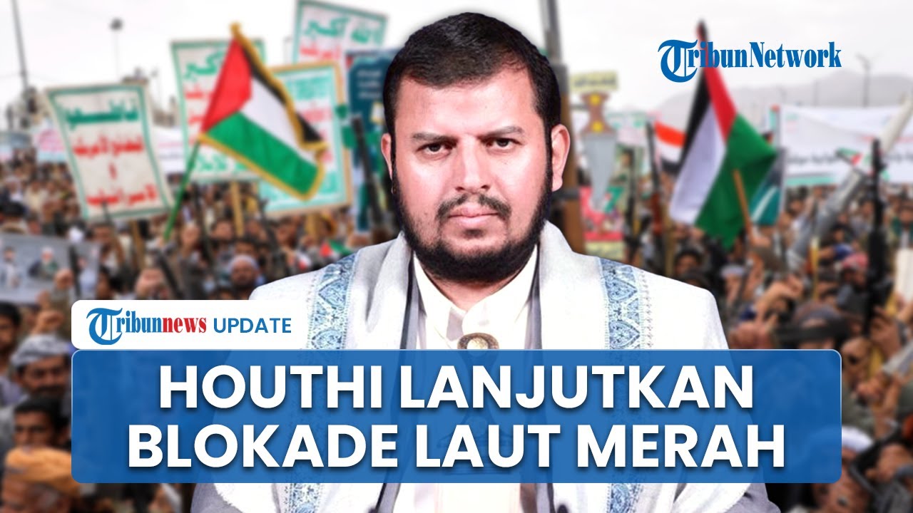 Houthi Kembali Gertak Israel: Lanjutkan Blokade Laut Merah, Tembaki ...