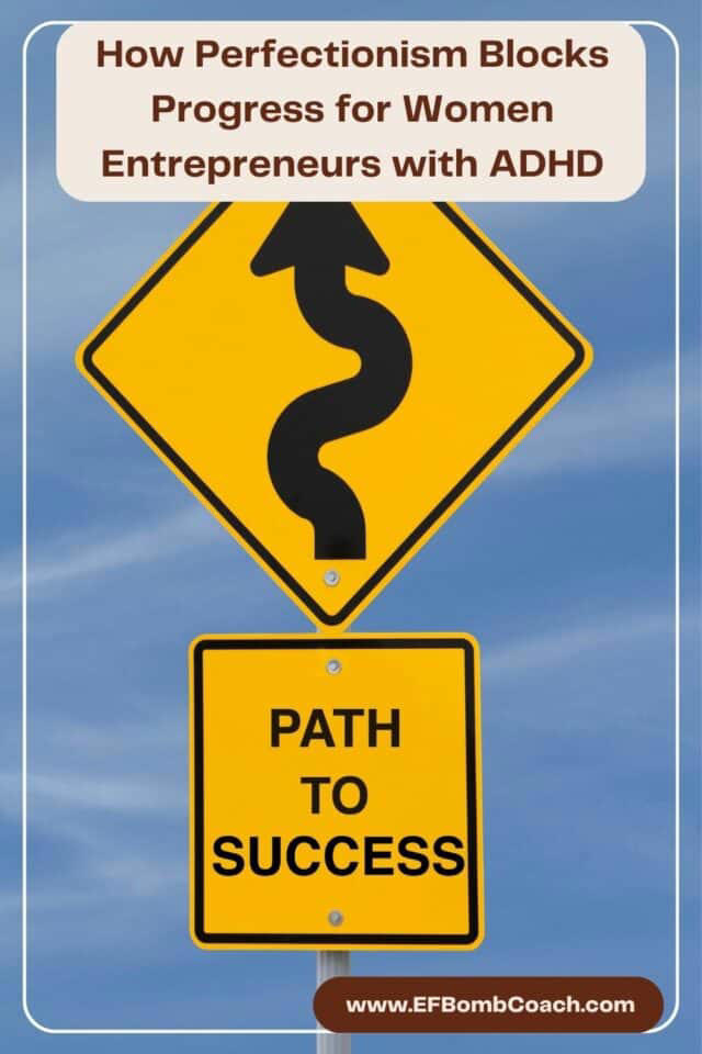 How perfectionism blocks progress for women entrepreneurs with ADHD ...