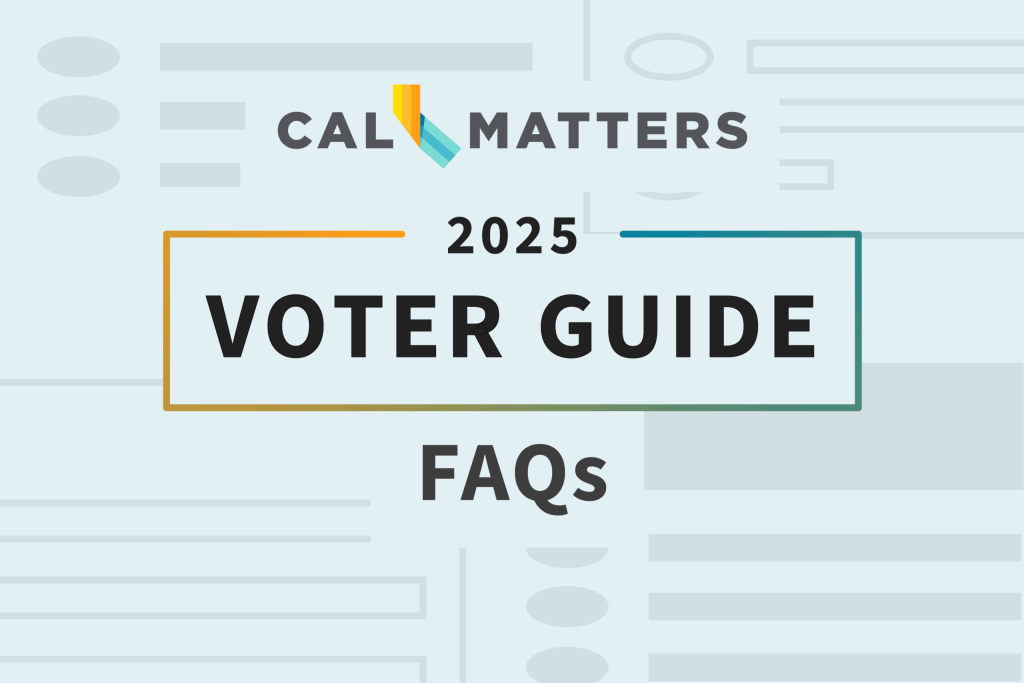 2025 California Voter Guide: Your Election Questions, Answered