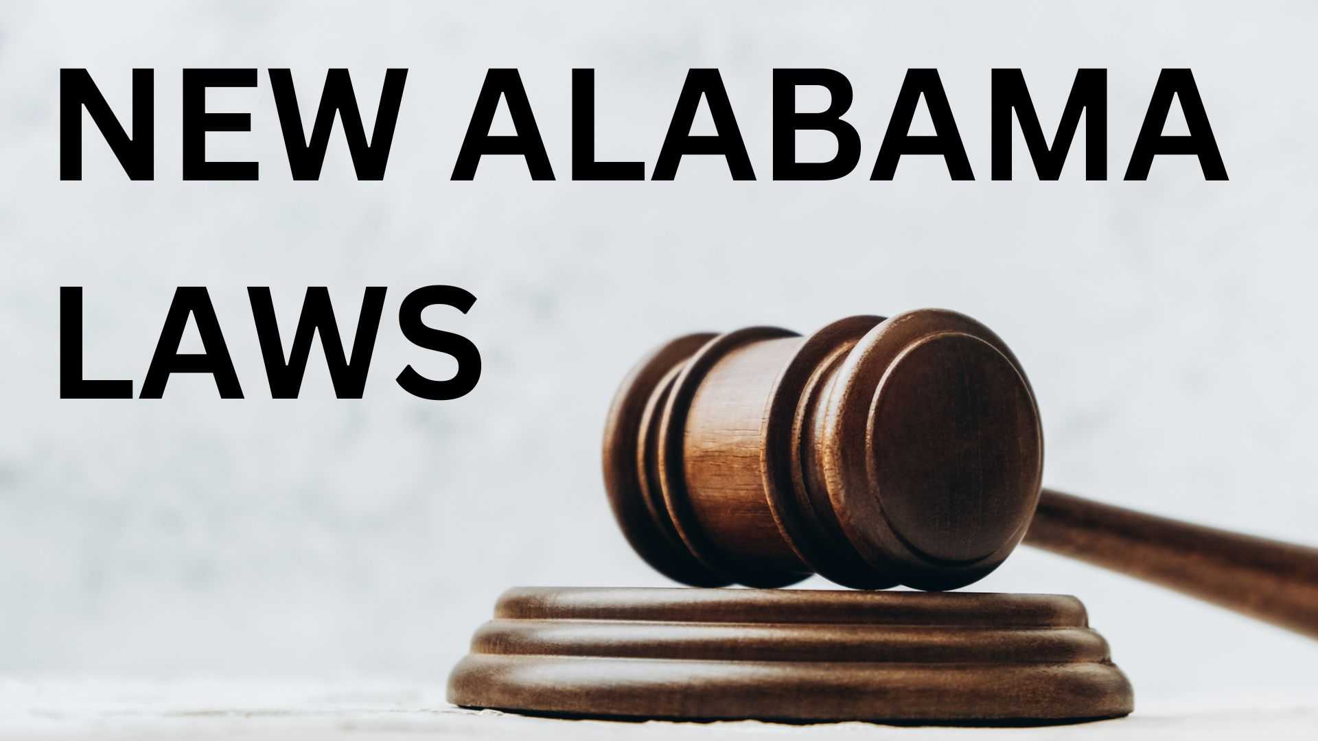 These new Alabama laws are now in effect
