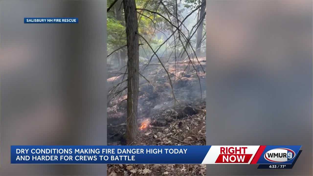 Fire danger high across New Hampshire due to gusty winds, very dry ...