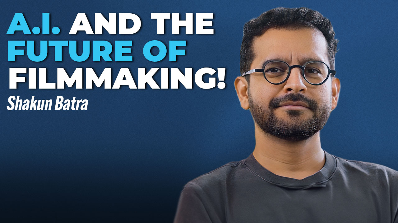 Shakun Batra on Future of Filmmaking with A.I. | IMDbPro