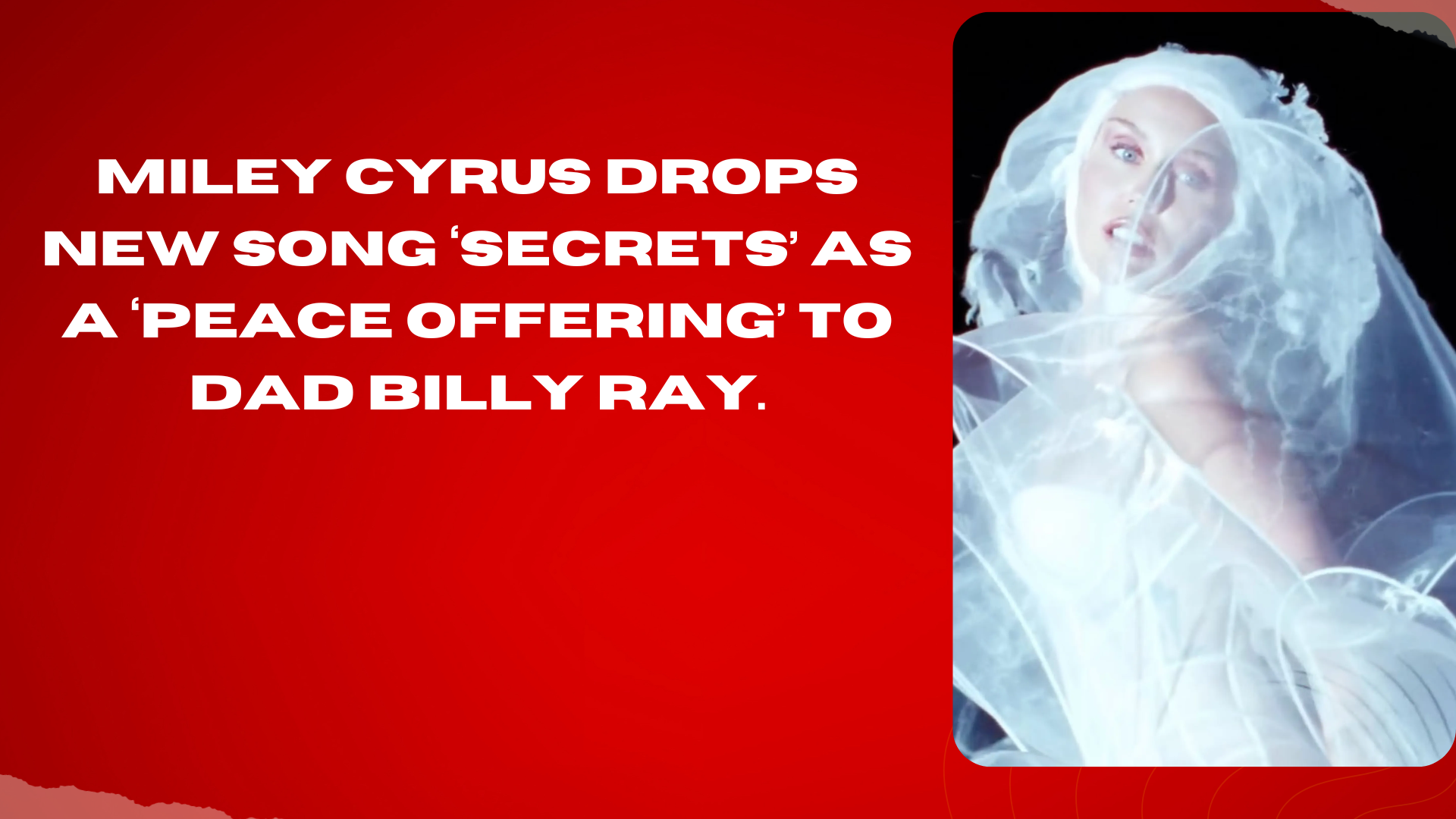 Miley Cyrus Drops New Song ‘Secrets’ As A ‘Peace Offering’ To Dad Billy ...