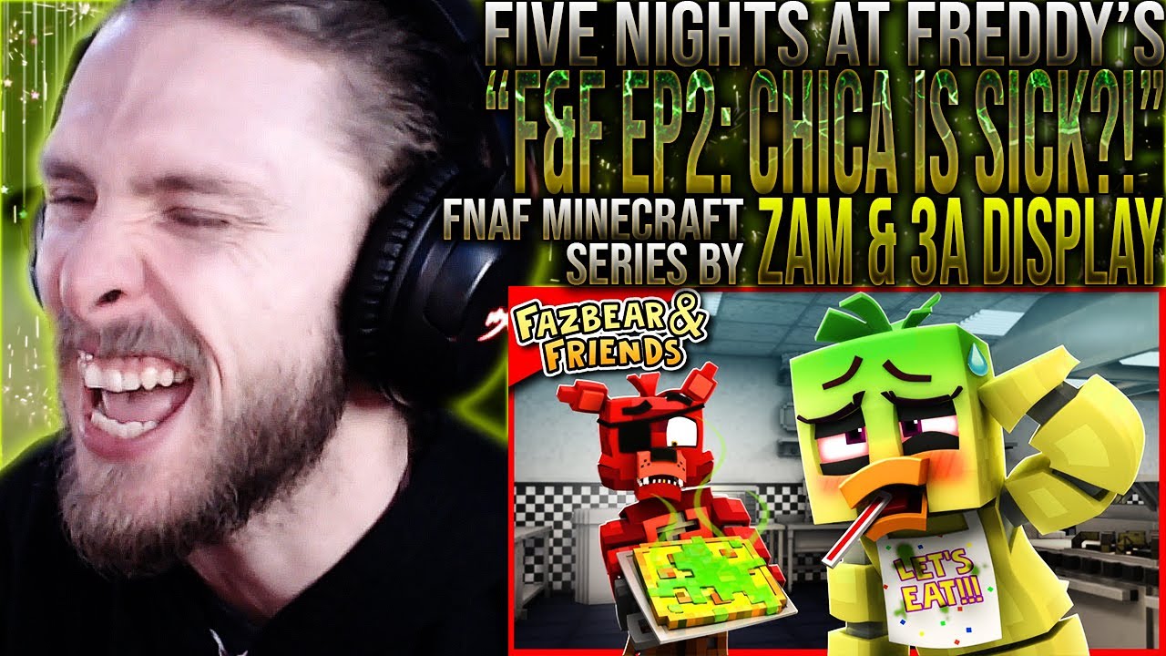 Reacting to FNAF Minecraft Series Ep 2 Chica Gets Sick