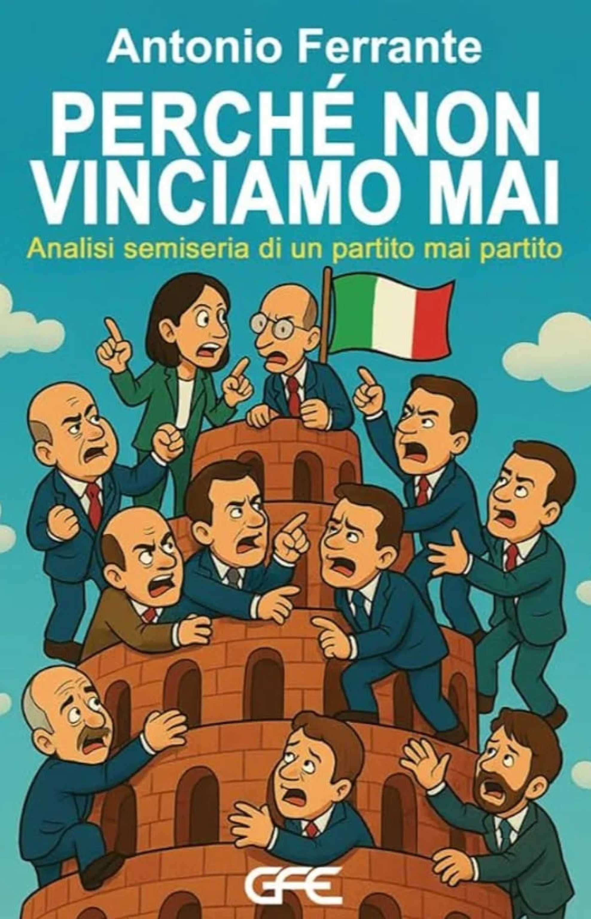 "Perché non vinciamo mai", libro di Antonio Ferrante