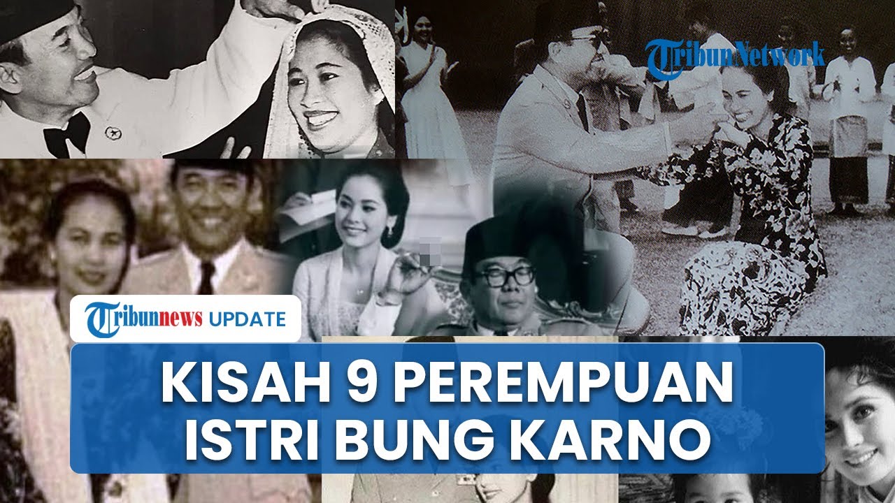 Kisah 9 Perempuan yang Pernah Menjadi Istri Bung Karno, Dari Siti ...
