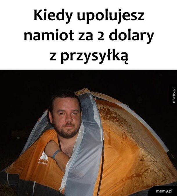 Kiedy namiot mówi więcej niż słowa! Oto najlepsze memy biwakowe [20.01. ...
