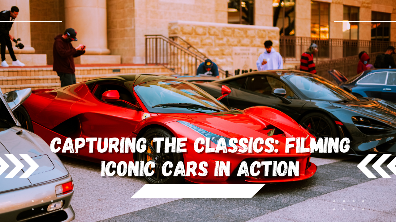Filming Classic Cars: Action Shots & Timeless Machines