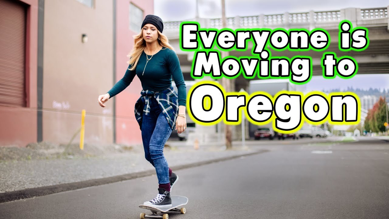 10 Reasons Everyone is Moving to Oregon.