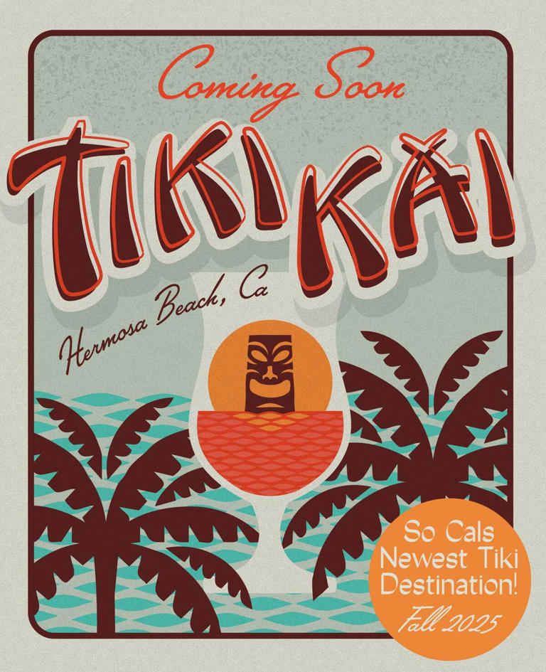 Tiki Kai Opening in Hermosa Beach Next Month