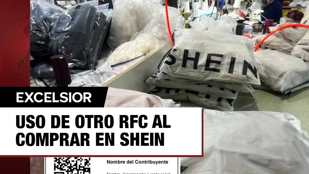 SHEIN y Temu: dudas sobre el uso de un RFC diferente en tus compras