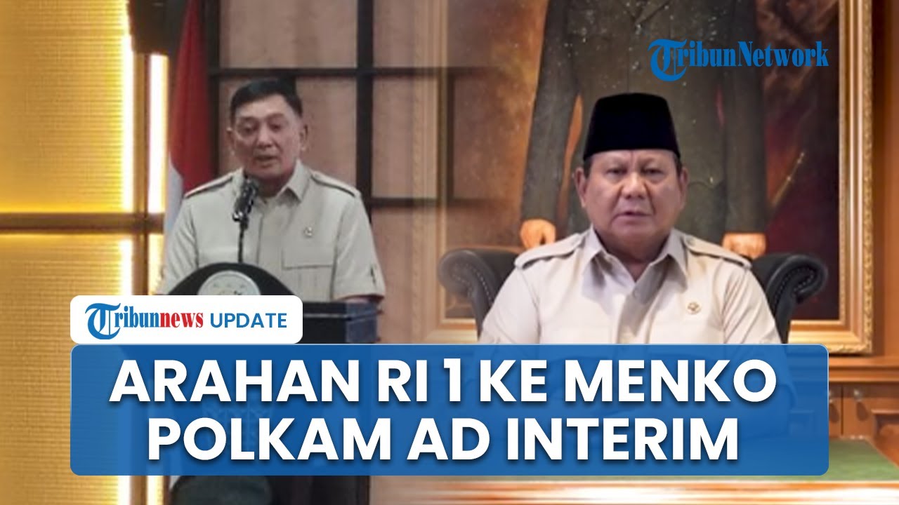 Arahan Prabowo ke Menhan Sjafrie yang Rangkap Jabatan Jadi Menko Polkam, Revitalisasi Organisasi