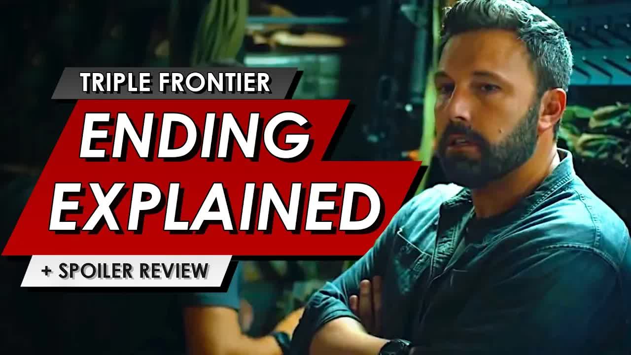 Triple Frontier: Ending explained breakdown & spoiler talk movie review ...
