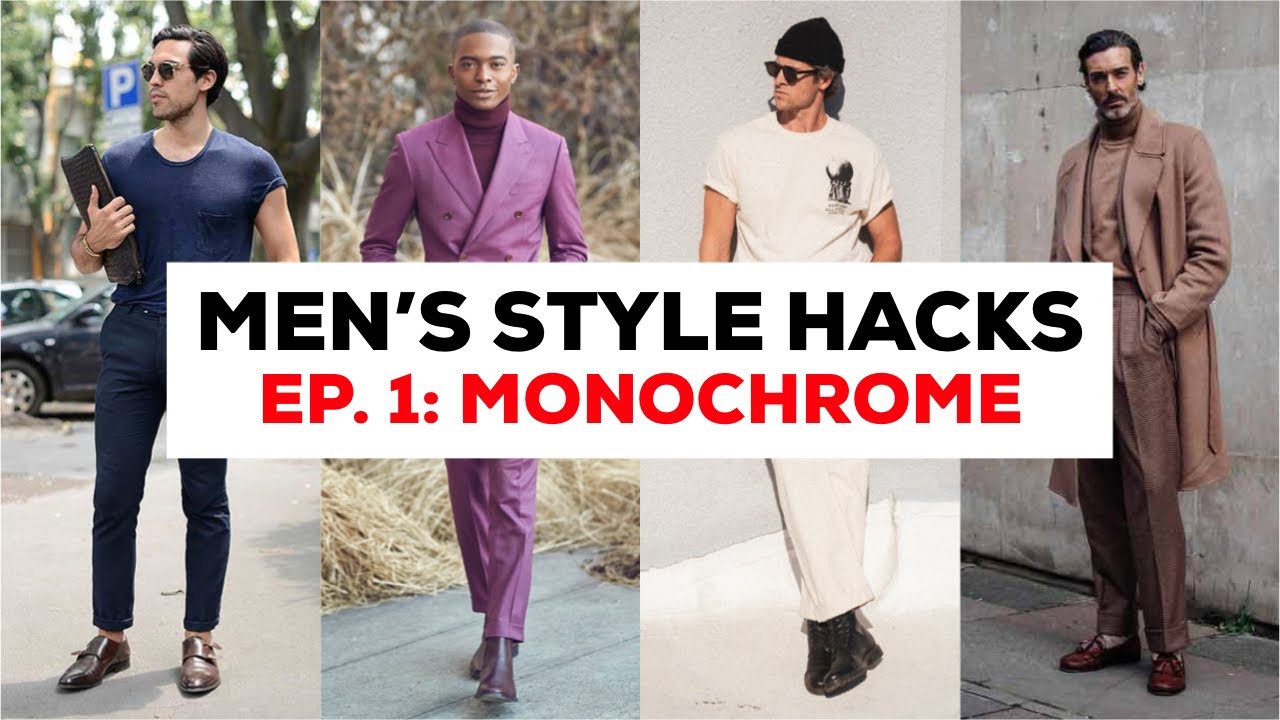 10 Easy Monochrome Looks | Men’s Style Hacks Ep. 1