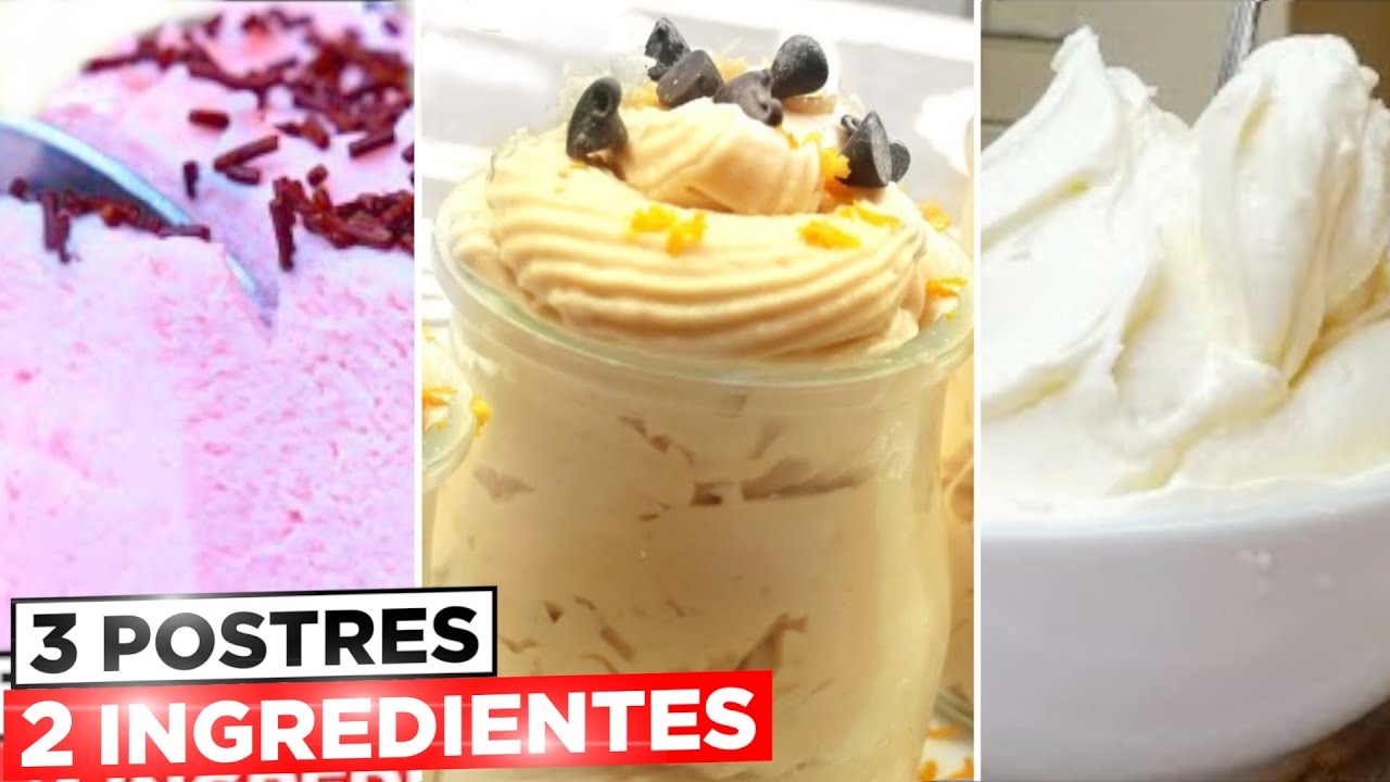 3 Postres Cremosos con Solo 2 Ingredientes Súper Fáciles y Ricos