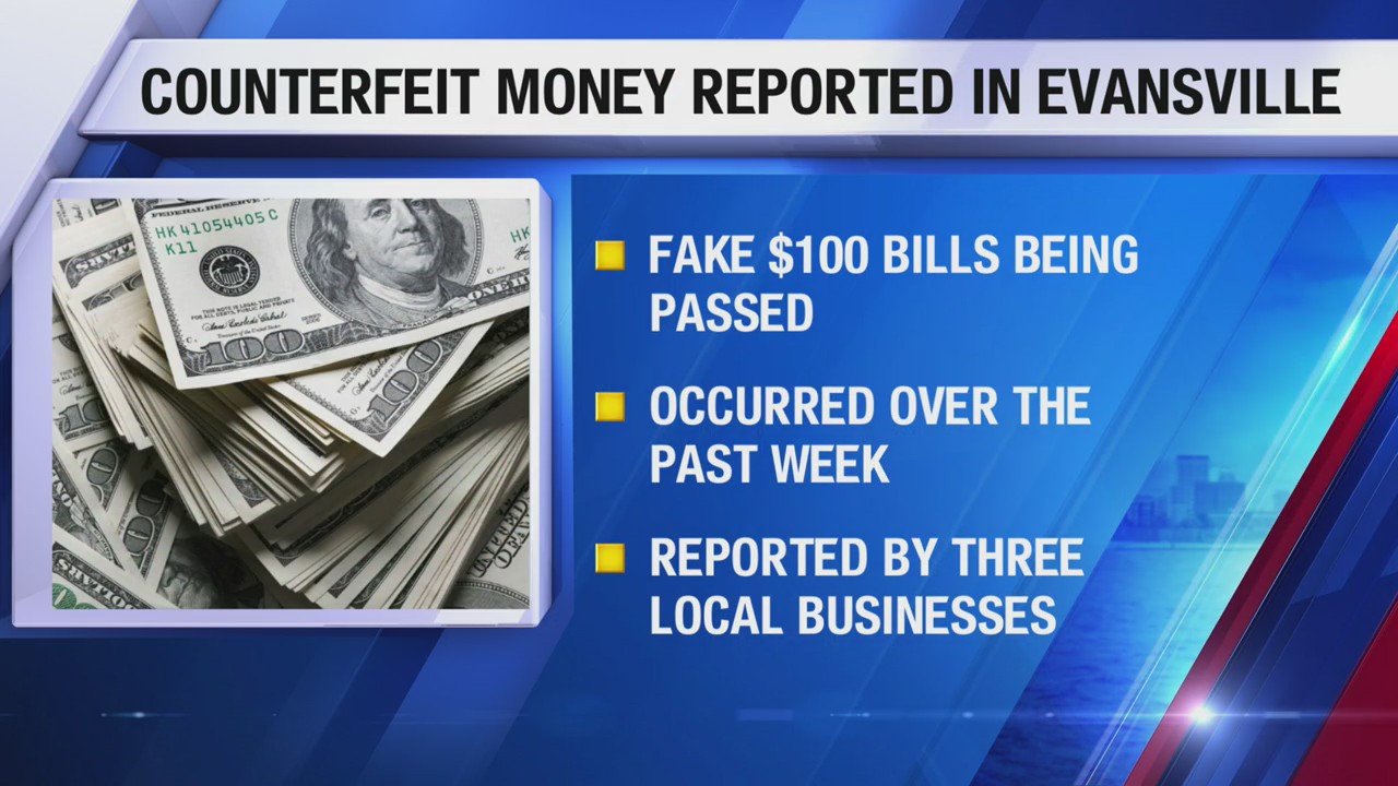 Counterfeit money reported again in Evansville