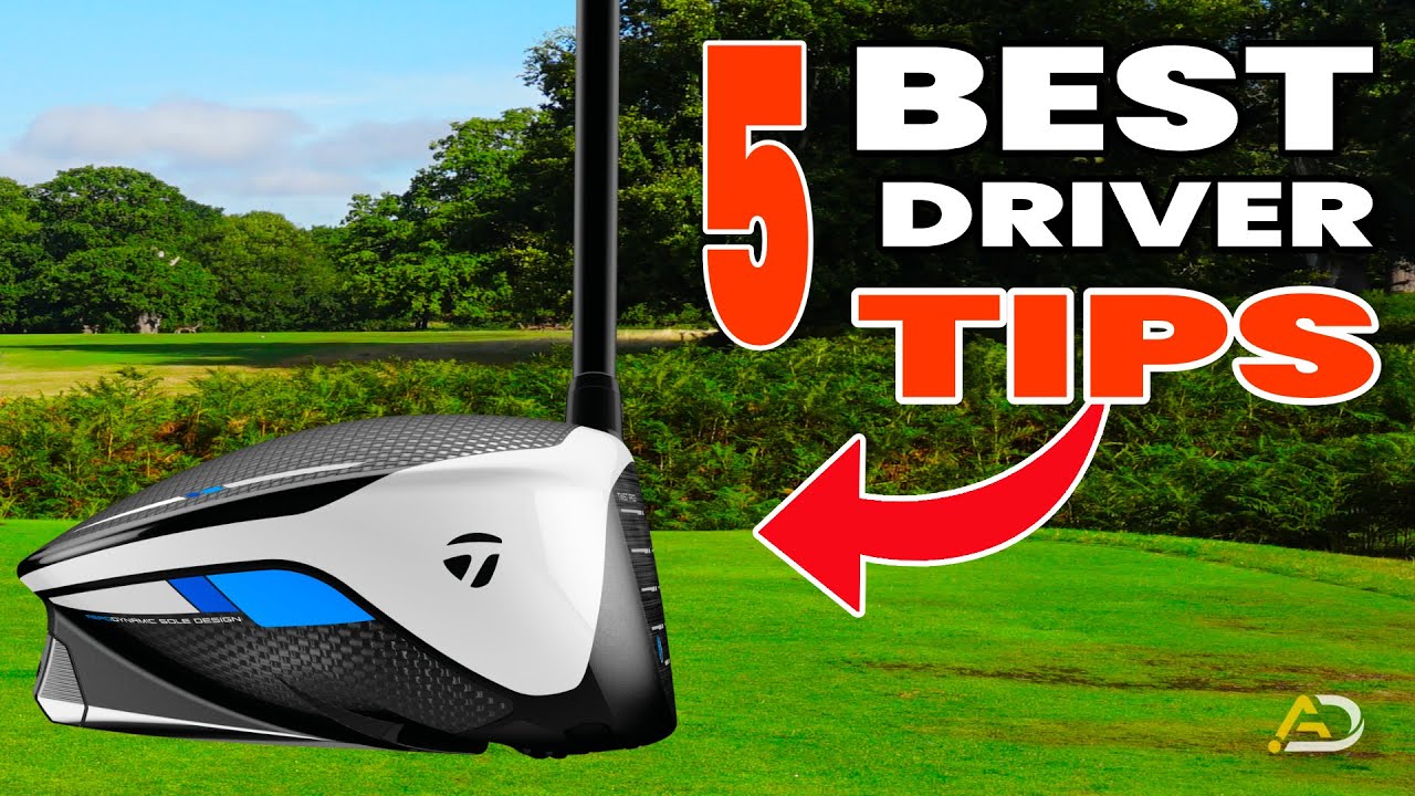 Top 5 Golf Driver Tips of All Time