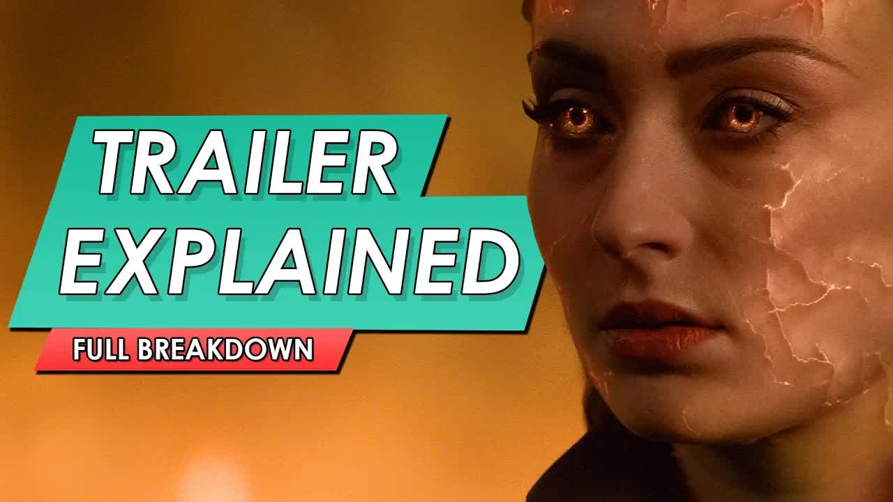 X-Men: Dark Phoenix: Official trailer 2 explained | Everything you missed