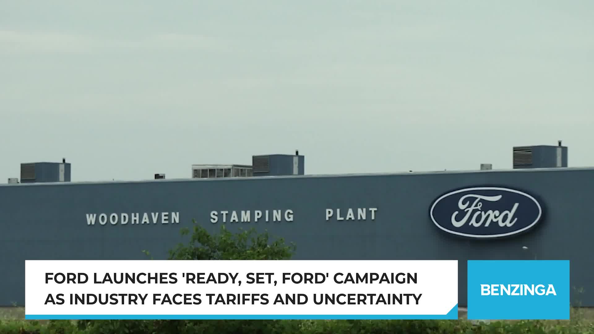 Ford Launches 'Ready, Set, Ford' Campaign As Industry Faces Tariffs And ...