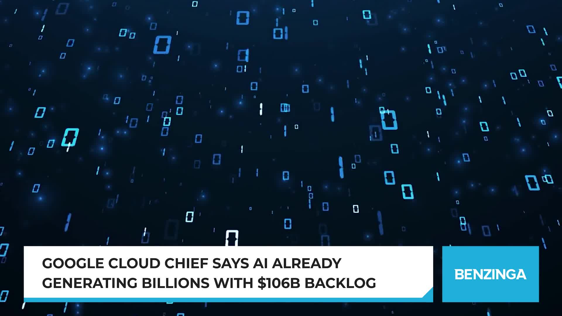 Google Cloud Chief Says AI Already Generating Billions With $106B Backlog