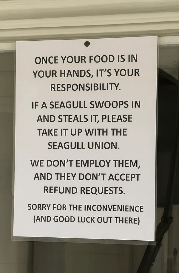 35 Funny signs with stories behind them: 'We are short-staffed... If ...