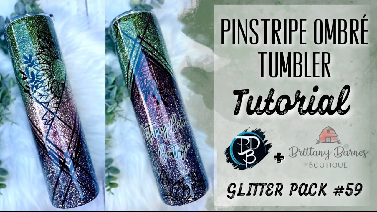 Pinstripe Ombre Tumbler Tutorial with PDB Creative Studio