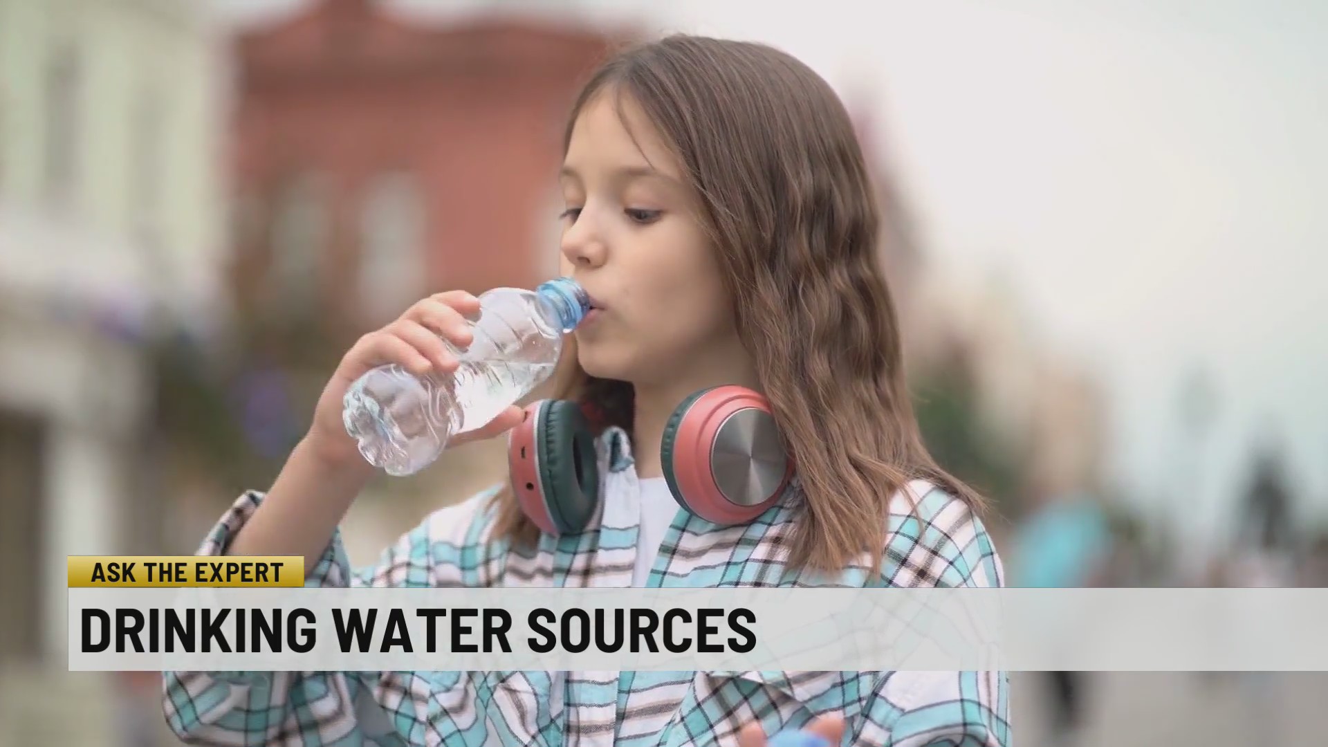 Ask the Expert: Drinking water v. tap water