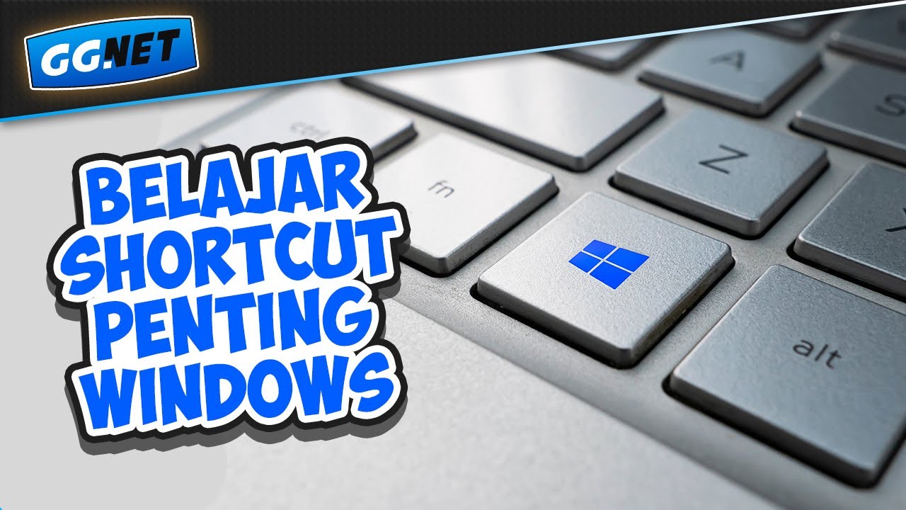 Belajar Shortcut Keyboard Penting Windows 10
