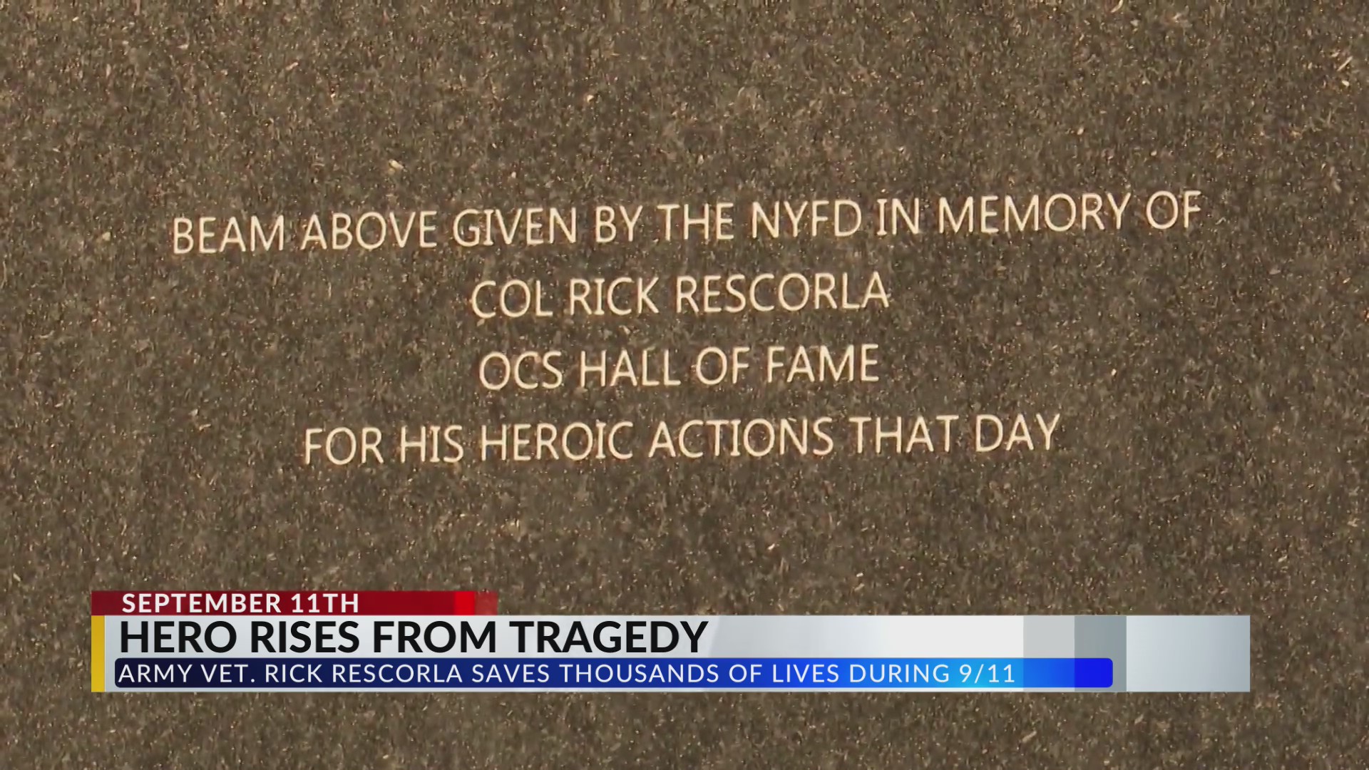 Remembering Col. Rick Rescorla a hero that rose from the 9/11 attacks