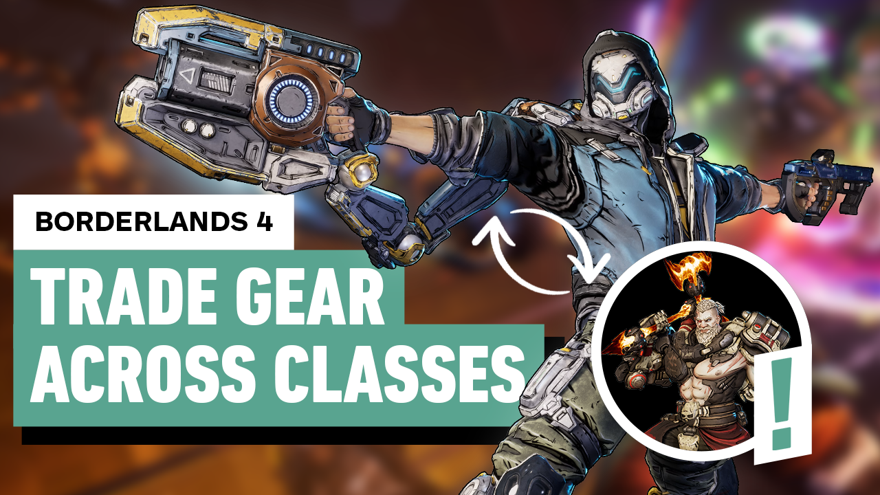 Borderlands 4 - How to Trade Gear Across Classes