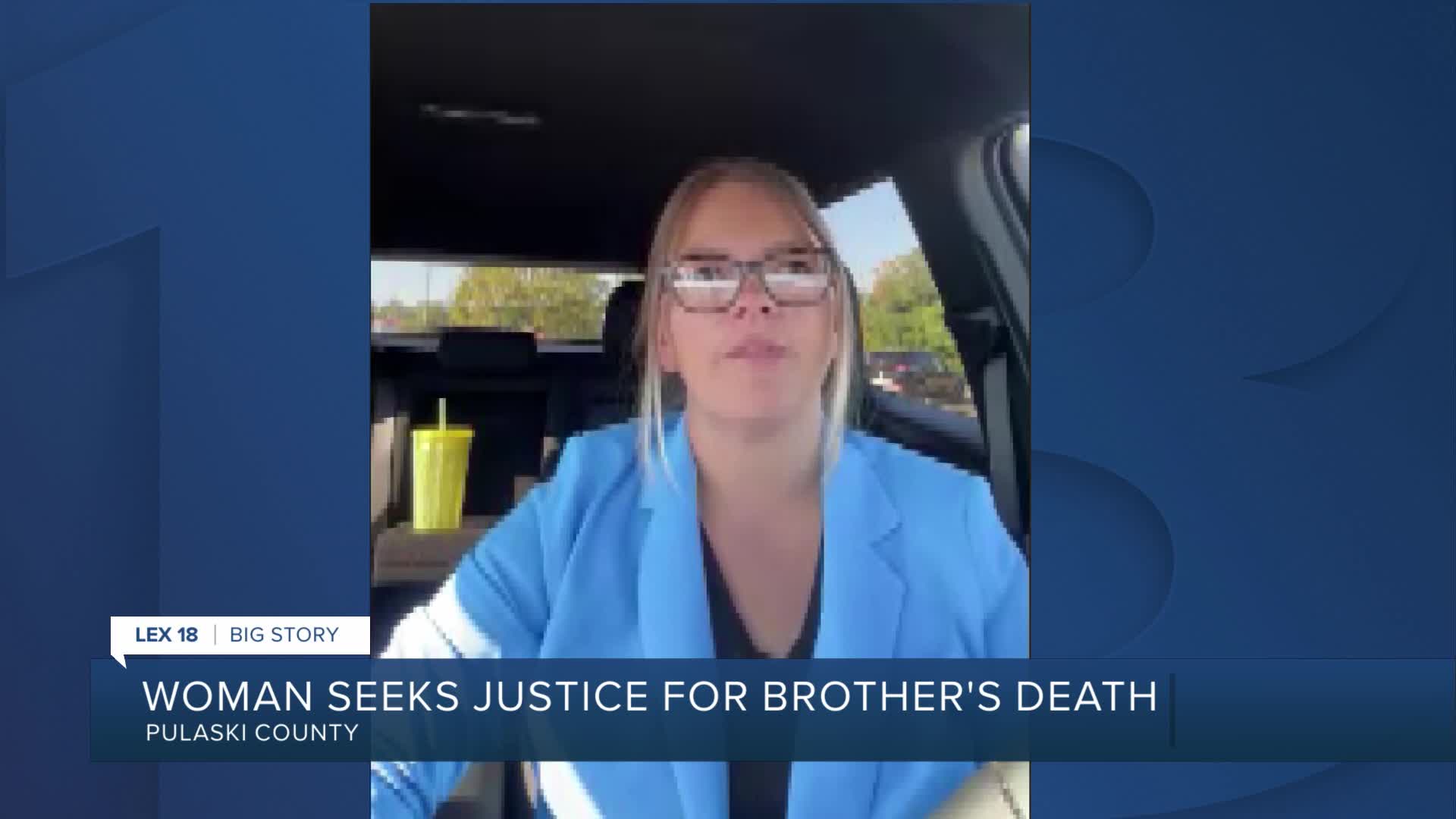 Woman Seeks Justice For Brother's Death