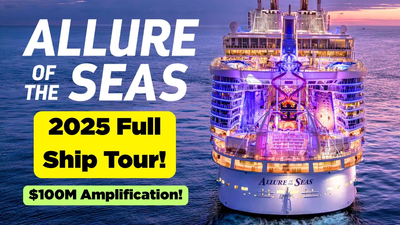 Allure of the Seas: Amplified in 2025!