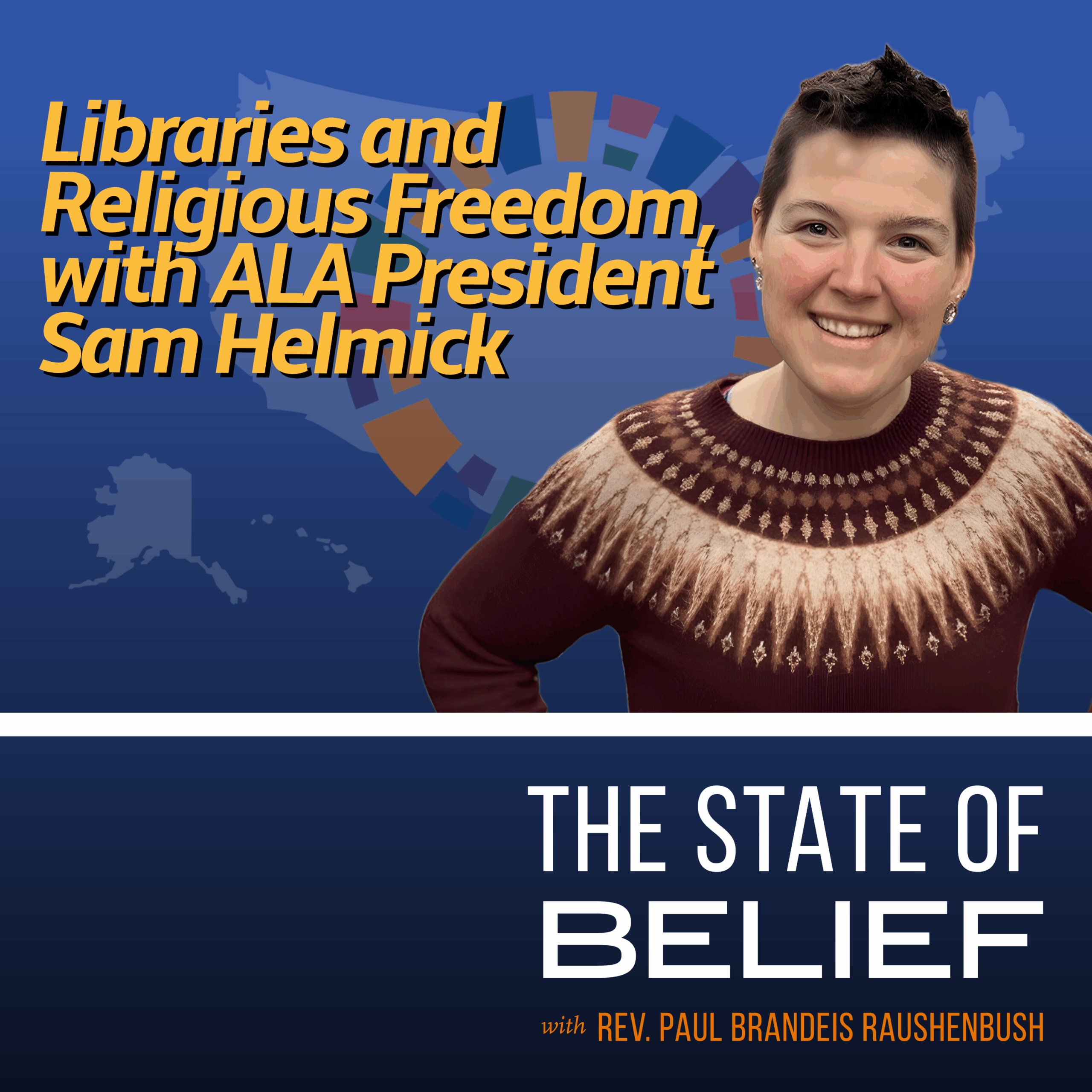 Libraries and Religious Freedom, with ALA President Sam Helmick
