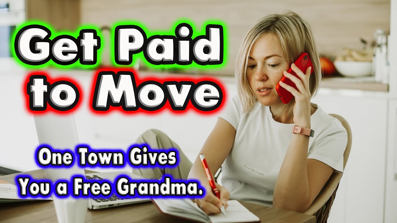 Towns that Will Pay Remote Workers to Move. (One gives you a grandma)