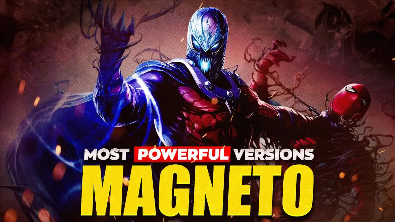 Most Powerful Versions of Magneto