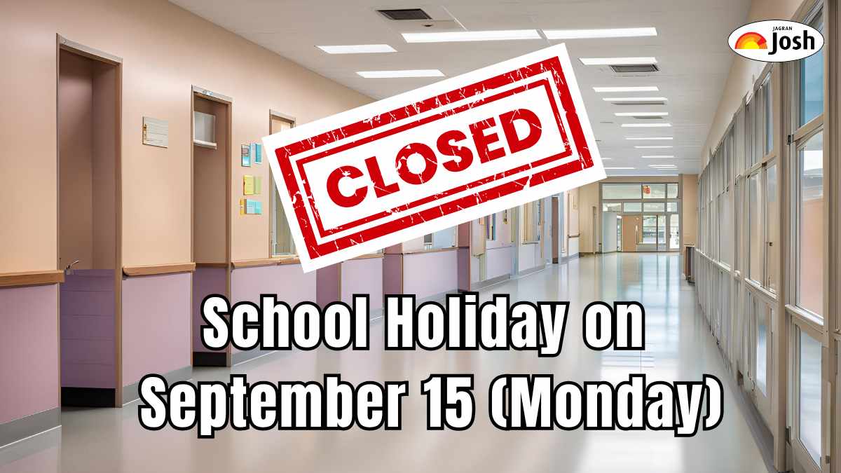 School Holiday on 15th September 2025 (Monday): Schools Closed in THESE ...
