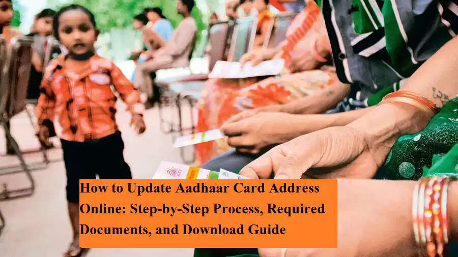 How to Update Aadhaar Card Address Online: Step-by-Step Process ...