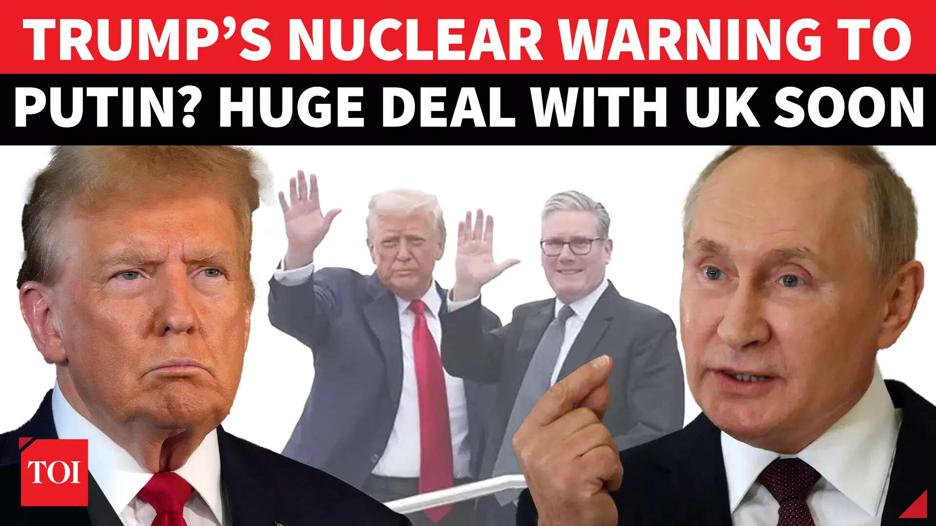 US To Sign Nuclear Pact With Britain During Trump's Visit | Putin’s ...