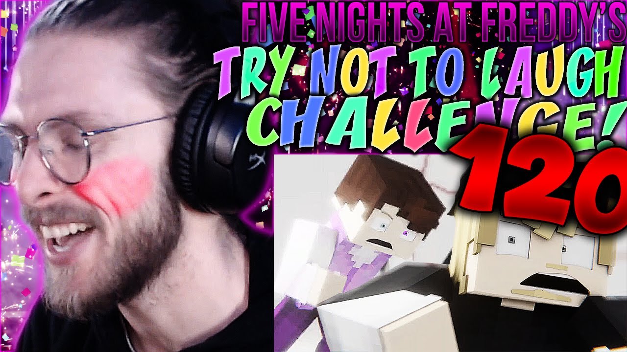 Reacting to FNAF Try Not to Laugh Challenge #120