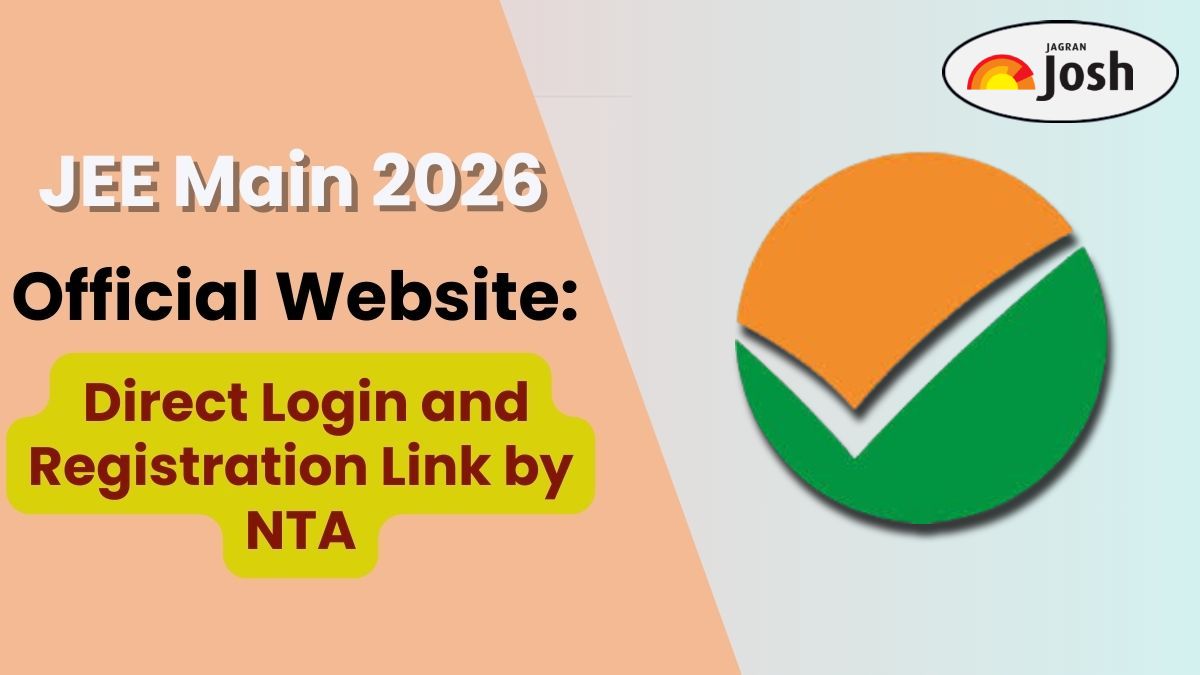 JEE Main 2026 Official Website: Direct Login and Registration Link by NTA
