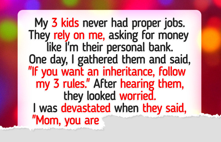 Not a Single Penny of My Inheritance Goes to My Kids Until They Follow ...