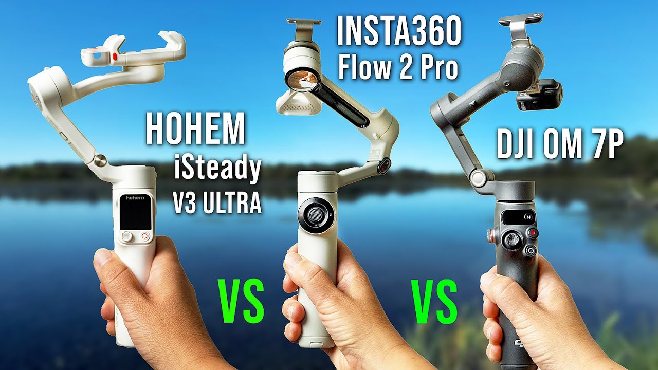 BEST GIMBAL 2025 ¦ DJI OM7P vs Insta360 Flow 2 Pro vs Hohem iSteady V3 ...