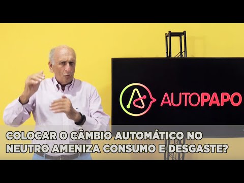 Colocar o câmbio automático no neutro ameniza consumo e desgaste?