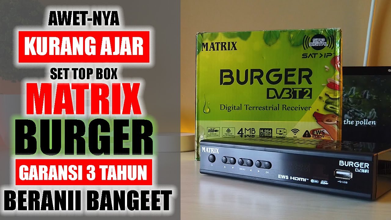 Awas Disuntik Mati! Pindah ke Set Top Box Matrix Burger Bikin Nonton TV ...
