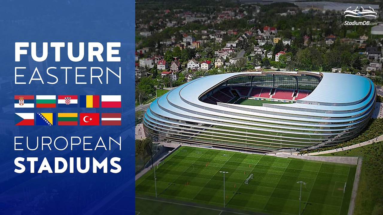 Stunning future stadium projects in Eastern Europe