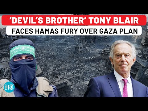 Trump Backs Tony Blair to Oversee Gaza? Hamas Slams 'Foreign Rule' And ...